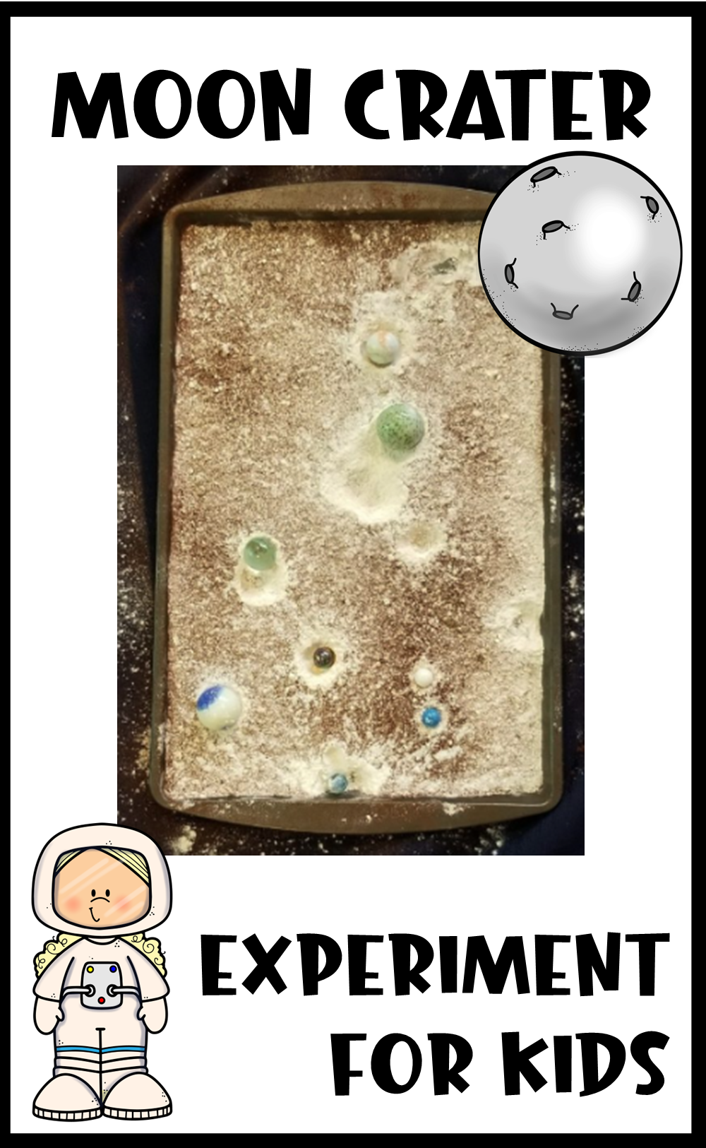 Moon Crater Experiment for Young Kids - Play Learn Inspire